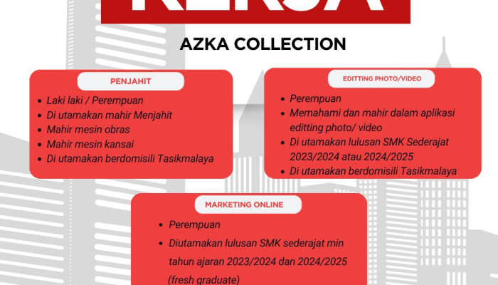 Lowongan Kerja Tasikmalaya – Azka Collection Buka 3 Posisi Sekaligus ...