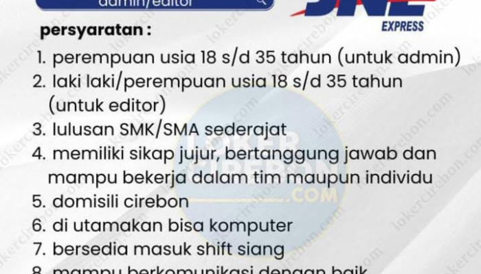 Lowongan Kerja Admin & Editor JNE Express Cirebon – Dibutuhkan Segera ...